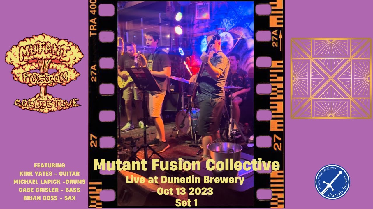 Mutant Fusion Collective - Live in Dunedin Brewery 10/13/23 SET 1 - YouTube