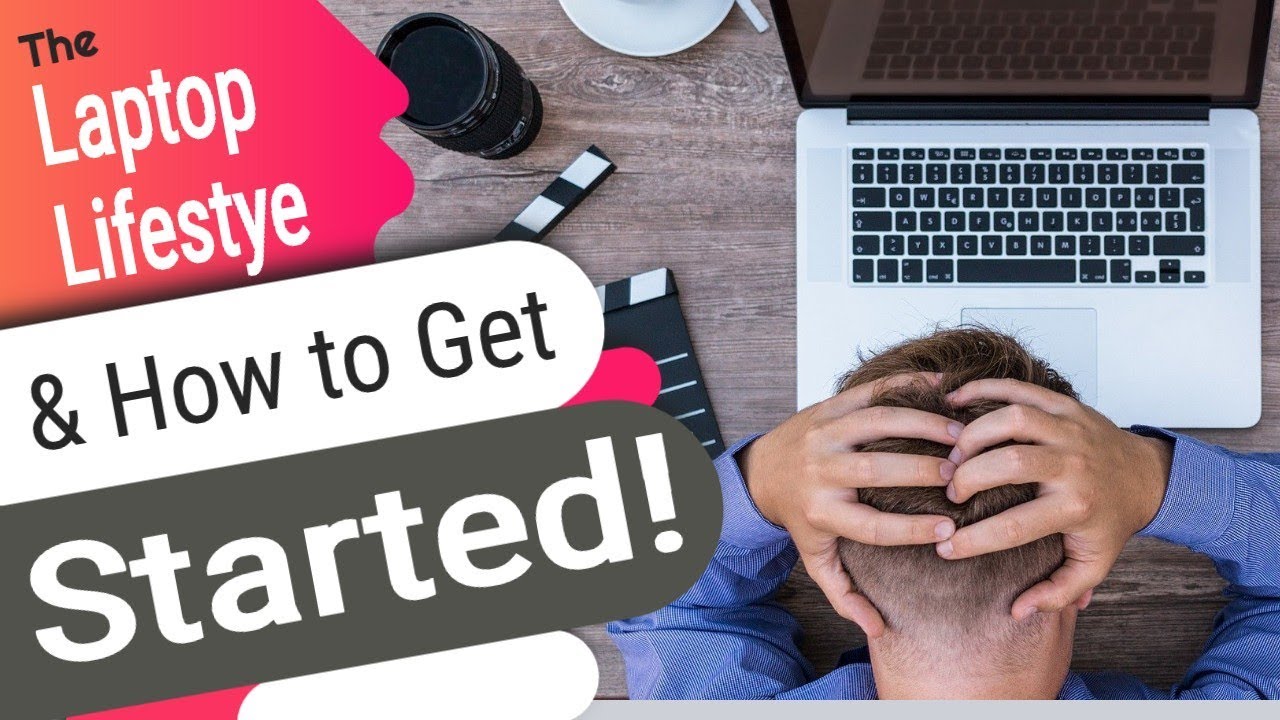 The Laptop Lifestyle | and 👉 How to Get Started 👈 - YouTube