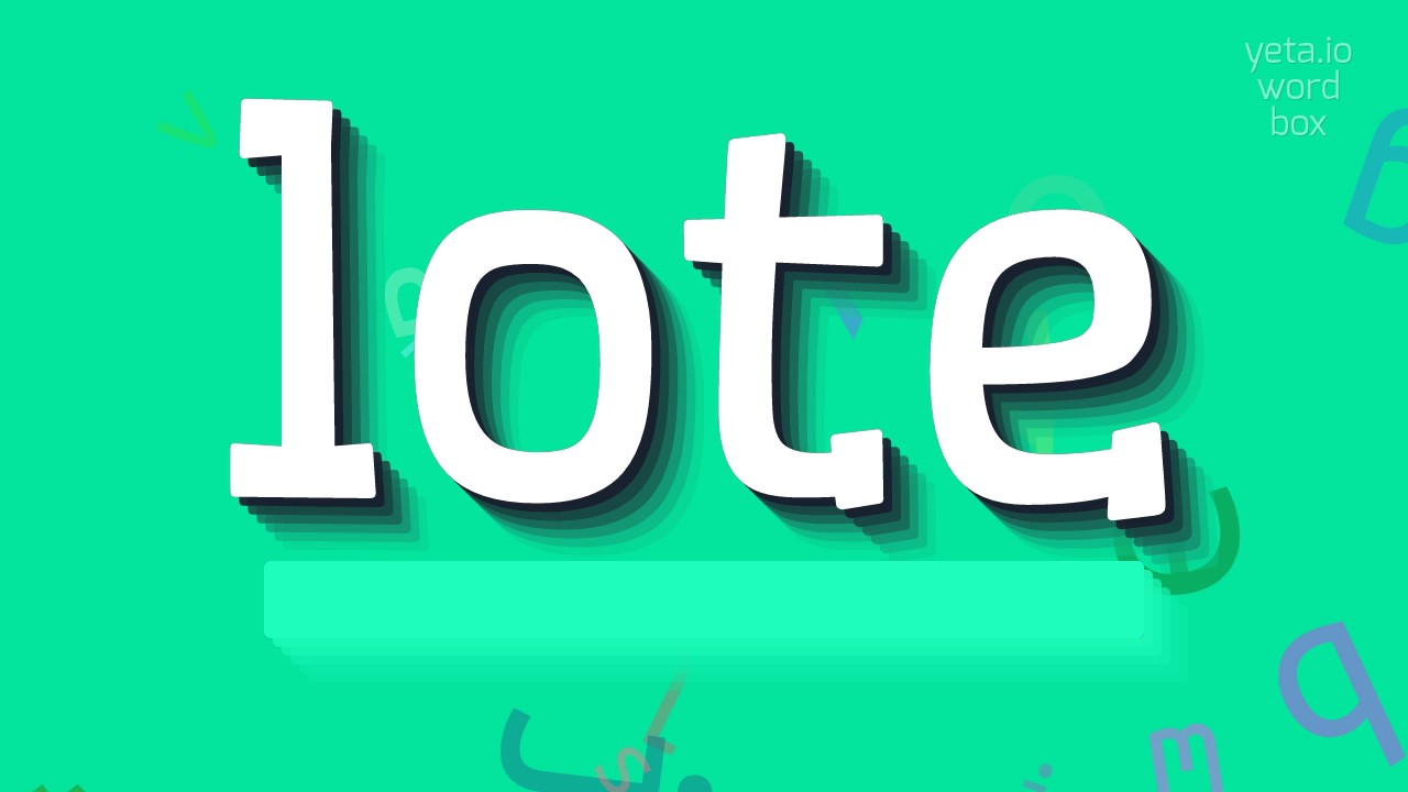 How to say "lote"! (High Quality Voices) - YouTube