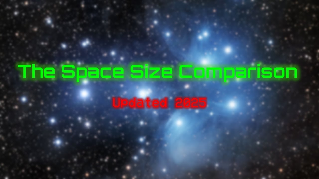 The Space Size Comparison v2 (UPDATED 2025) - YouTube