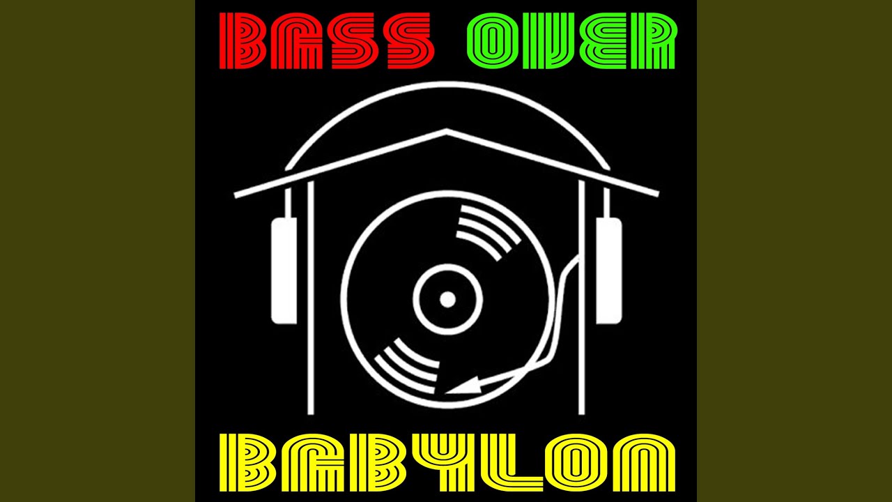 Bass over Babylon - YouTube