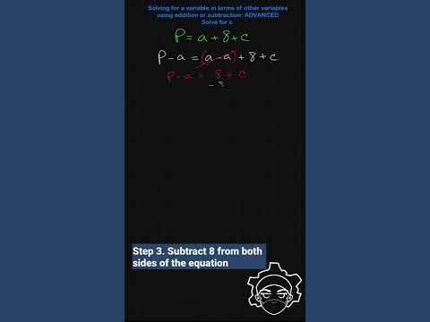 MCA | Solving for a variable in terms of other variables using addition or subtraction: ADVANCED ...