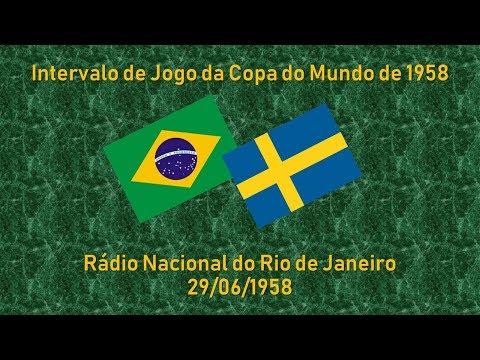 Intervalo de Brasil x Suécia pela Copa de 58 - Rádio Nacional, 29/06/1958