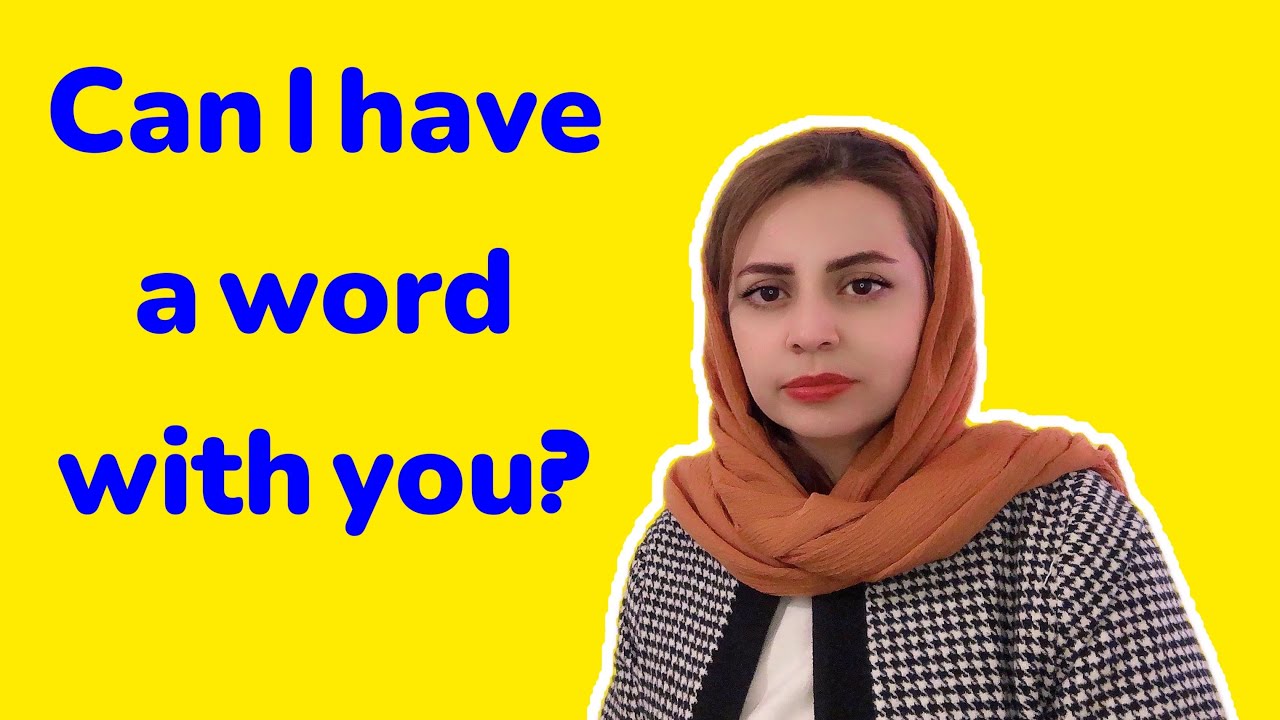 Can I have a word with you? - YouTube