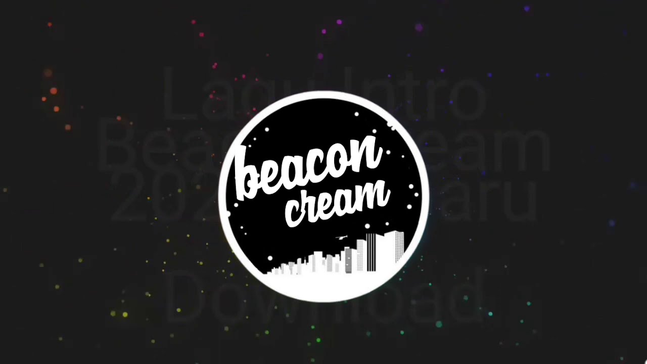 lagu intro beaconcream #2 - YouTube