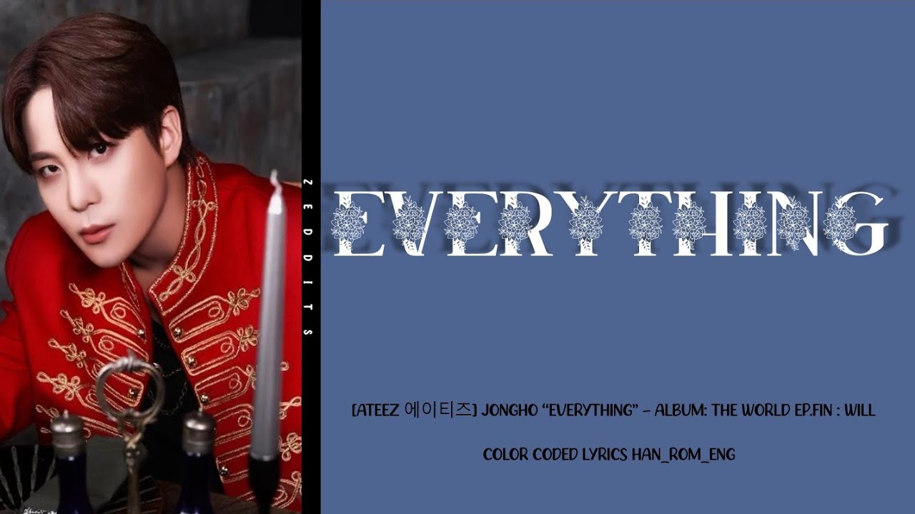 [Ateez 에이티즈] Jongho - "EVERYTHING" Lyrics (Color Coded Han_Rom_Eng) - YouTube