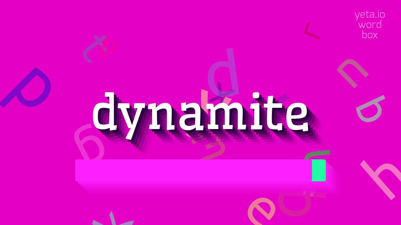 How to say "dynamite"! (High Quality Voices) - YouTube