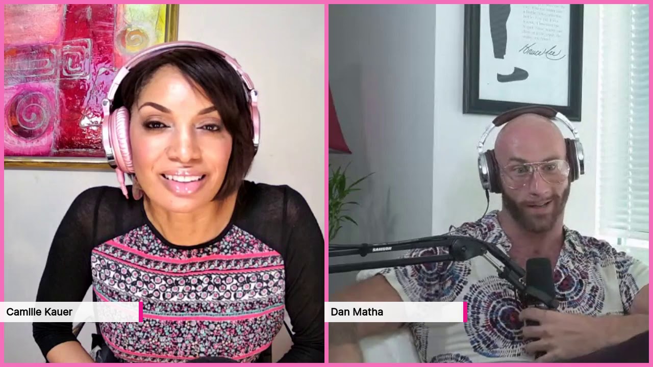 Dan Matha on The E-Spot with Camille - YouTube