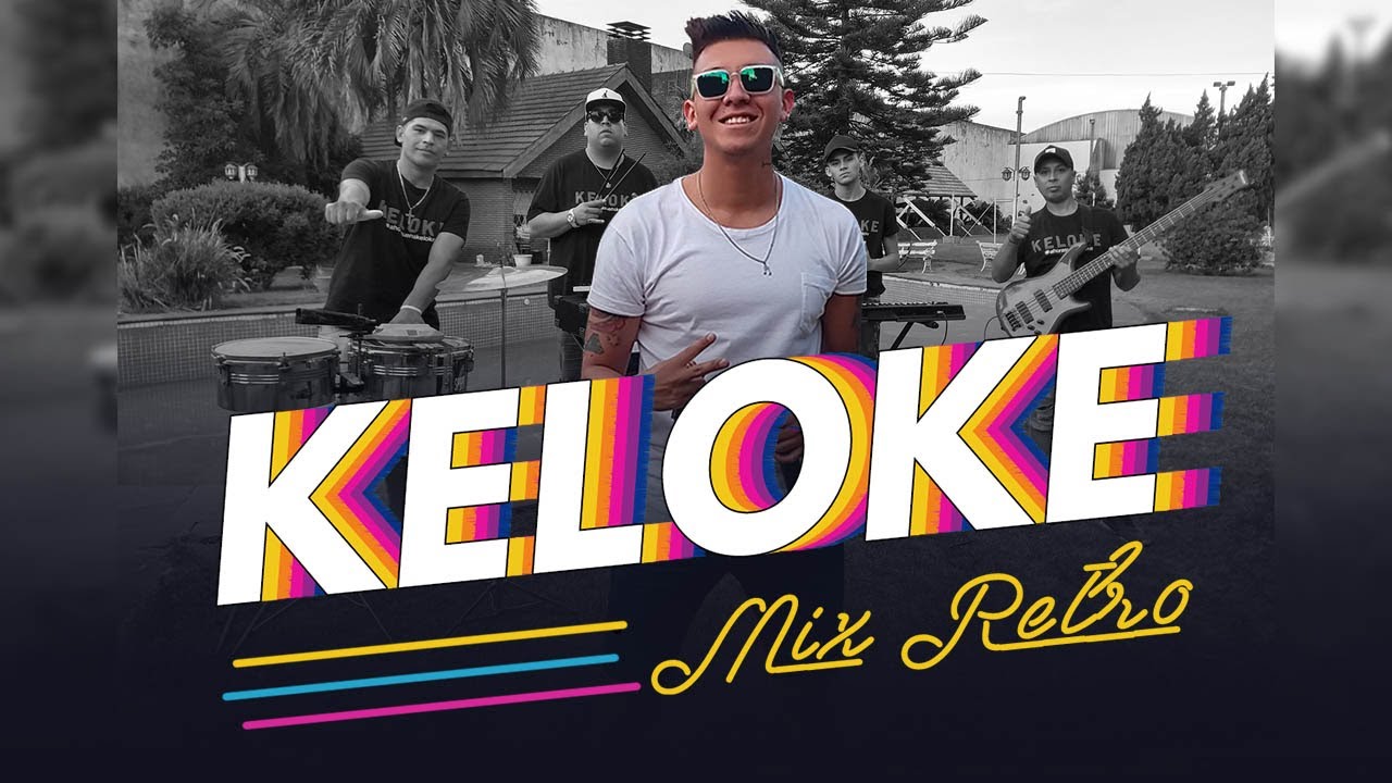 Keloke - MIX RETRO - YouTube