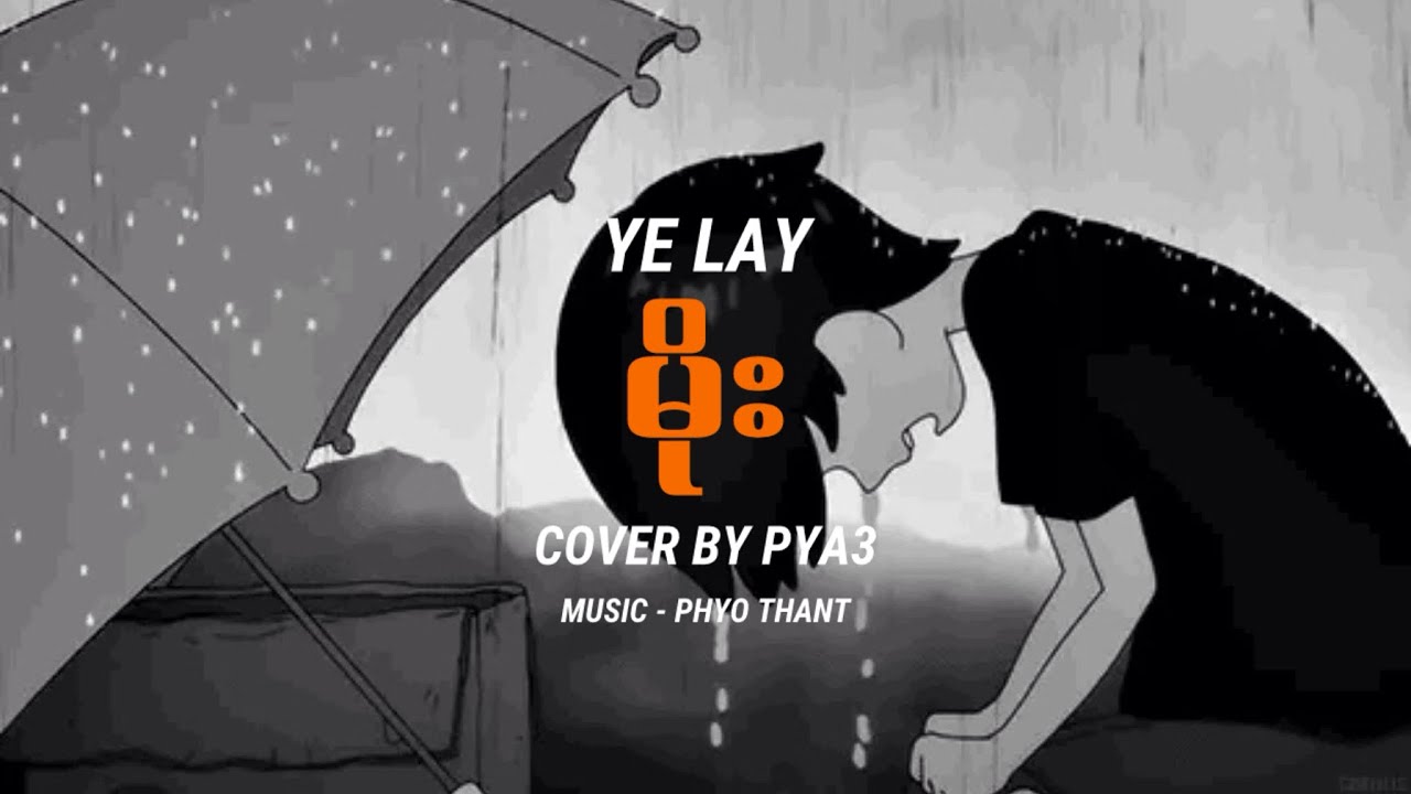 မိုး - Ye Lay ( Cover By PYA3 ) - YouTube