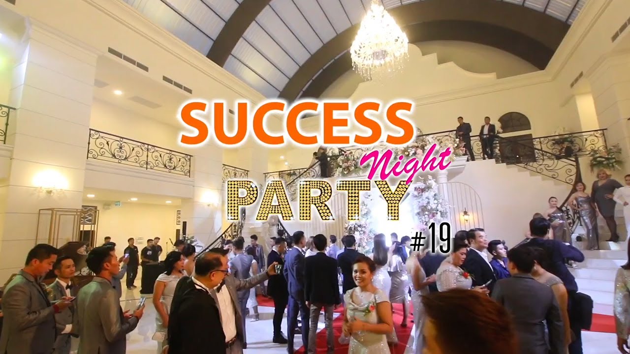 ค่ำคืนแห่งการเฉลิมฉลองความสำเร็จ Success Night Party ครั้งที่ 19 - YouTube