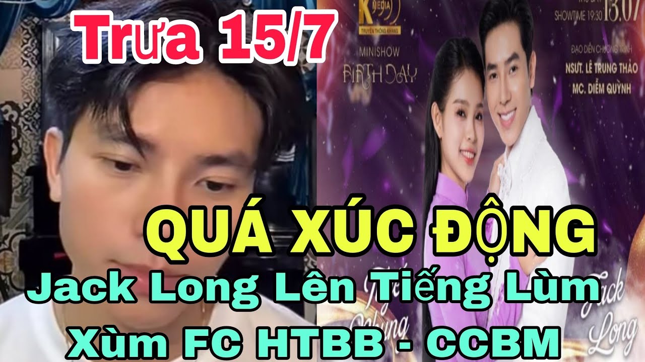 QUÁ XÚC ĐỘNG: Jack Long Lên Tiếng Lùm Xùm FC HTBB - CCBM - YouTube