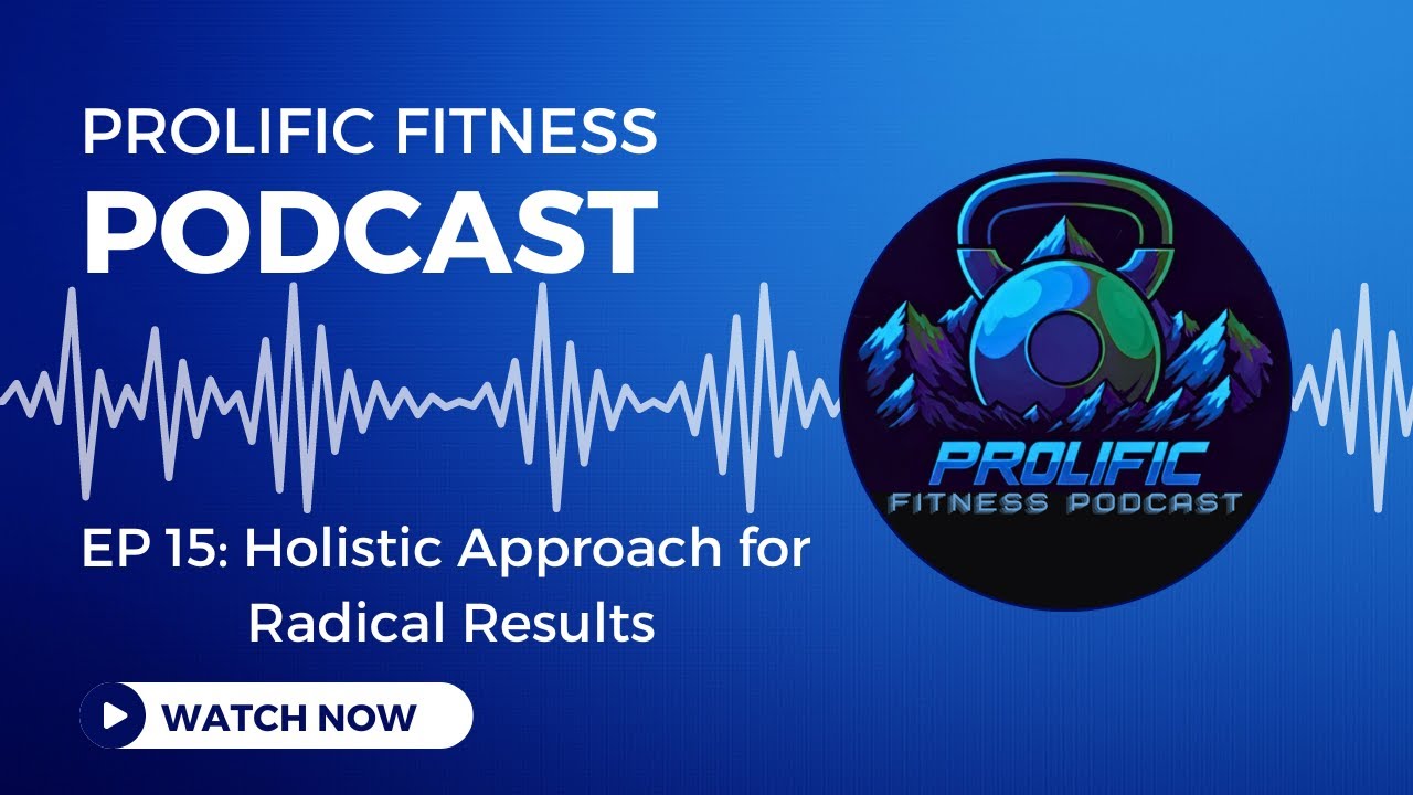 PFP Ep 15: Holistic Approach for Radical Results - YouTube