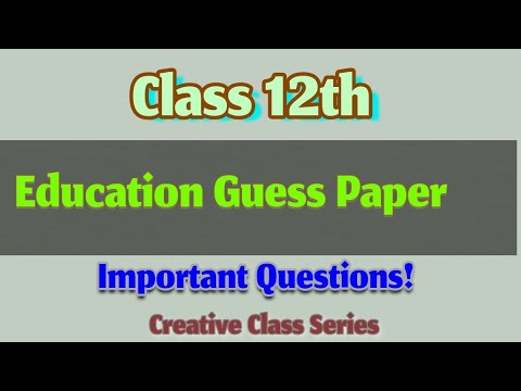 Class 12th Education Guess Paper.. m - YouTube