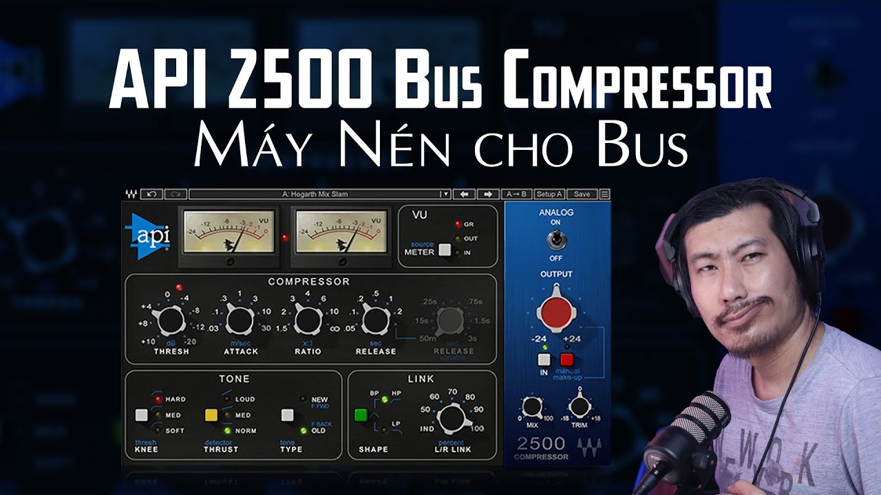API 2500 Bus Compressor Cho Các Nhạc Cụ Khi Mixing - YouTube