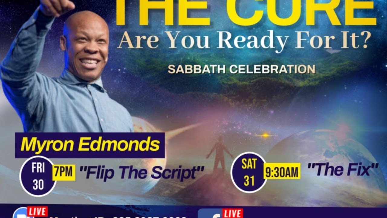 "The Cure" Sabbath October 31, 2020 - Pastor Myron Edmonds, "The Fix ...
