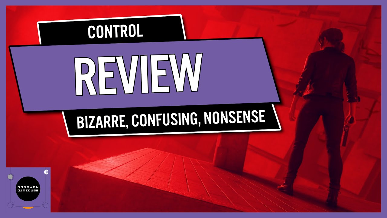 Control Review: Bizarre, Confusing, Nonsense - YouTube
