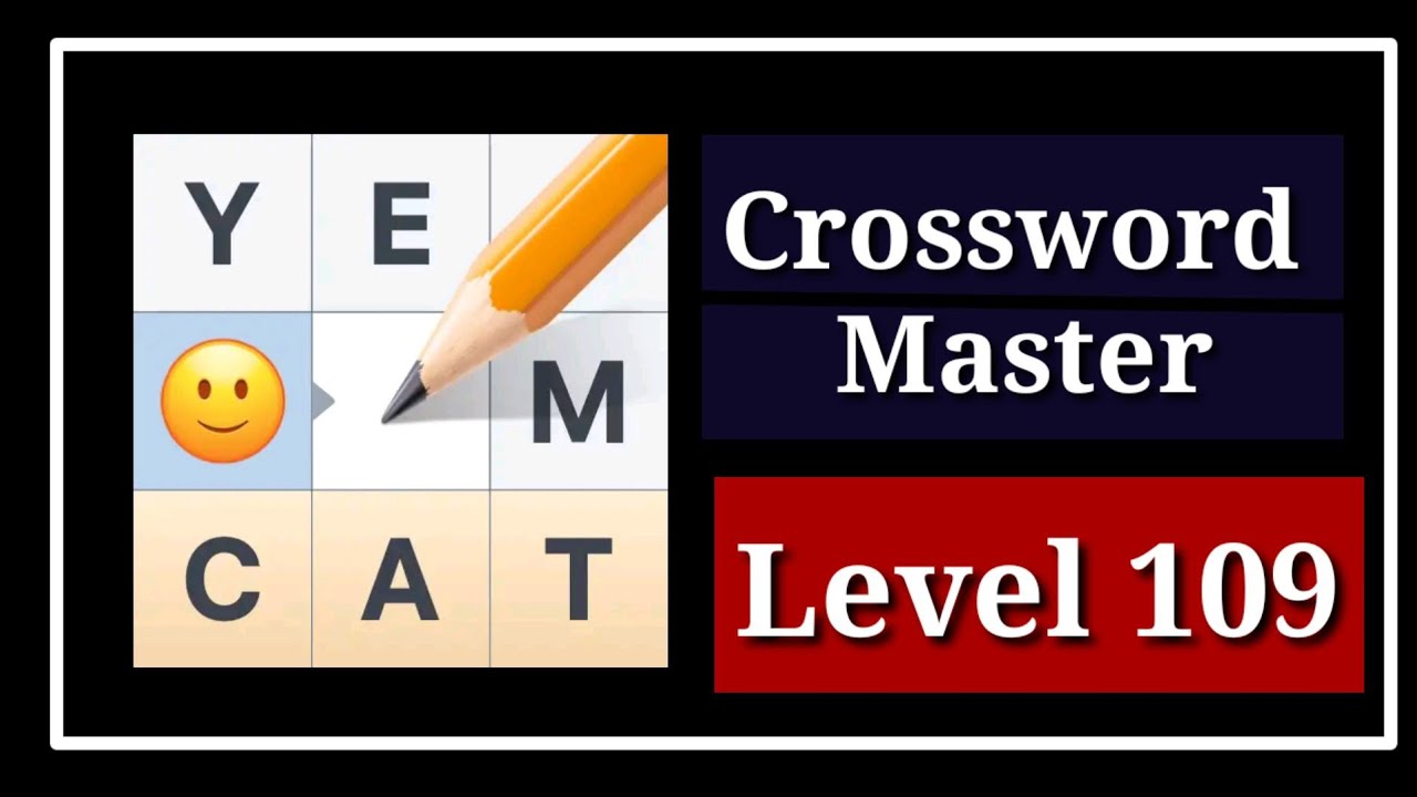 Crossword Master Word Puzzle Level 109 - YouTube