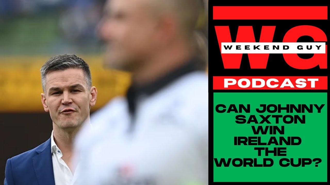 WEEKEND GUY PODCAST WITH SIHLE - (EPISODE 8) - CAN JOHNNY SAXTON WIN ...