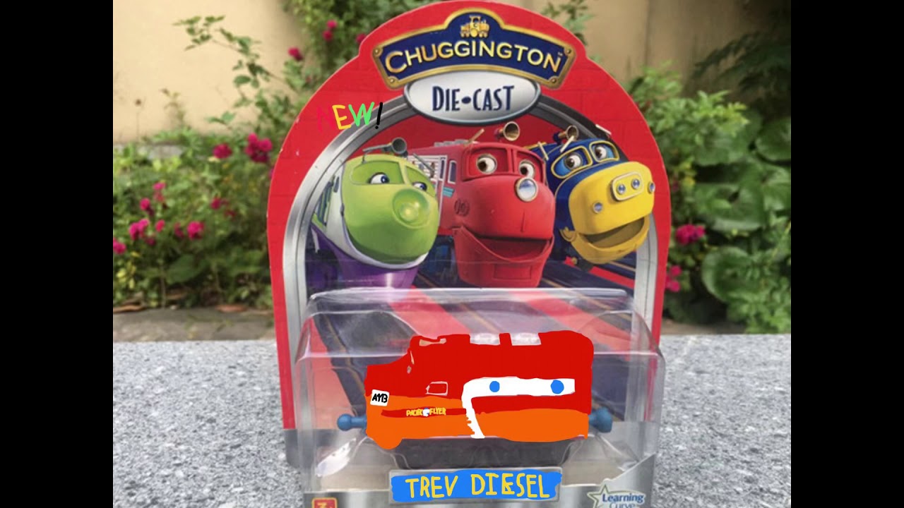 My trev diesel die cast from chuggington (for Clancy the awesome dude ...