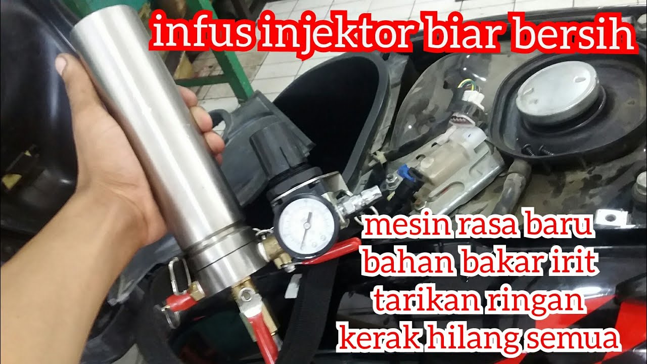 cara infus injektor motor (injeksi biar bersih) mesin rasa baru # ...