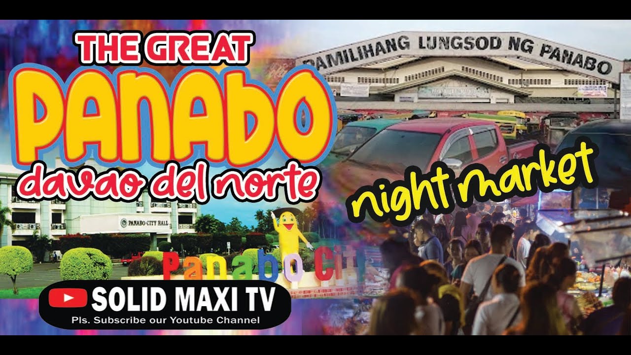 Panabo City 2022: Embracing the Vibrant Spirit of Progress and ...