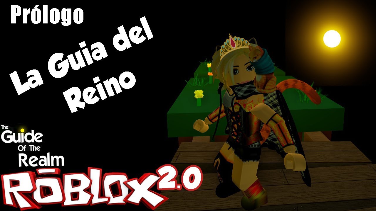 LA GUÍA DEL REINO EN ROBLOX | THE GUIDE OF THE REALM PRÓLOGO - YouTube