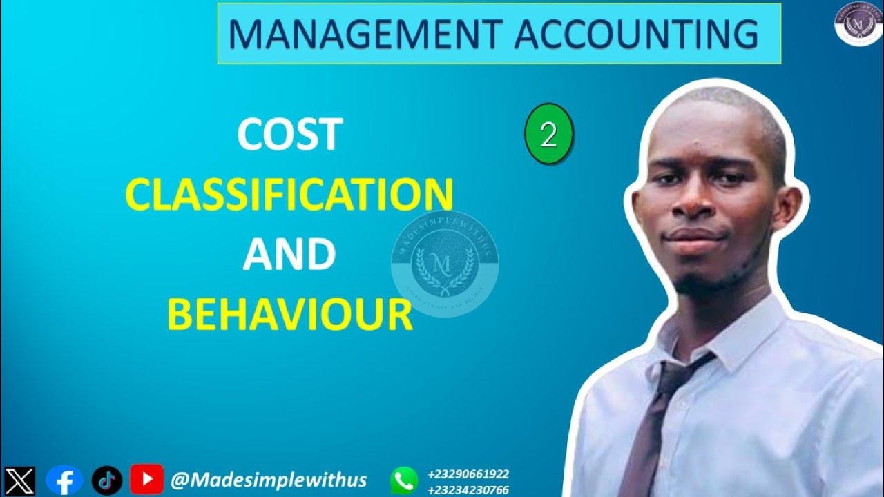 Understanding Cost Classifications and behaviour Lessons 2 - YouTube