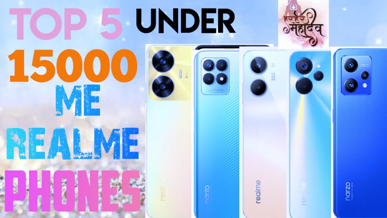 best realme phones under 15000 in 2023 | best phone under 15000| 15000 ...