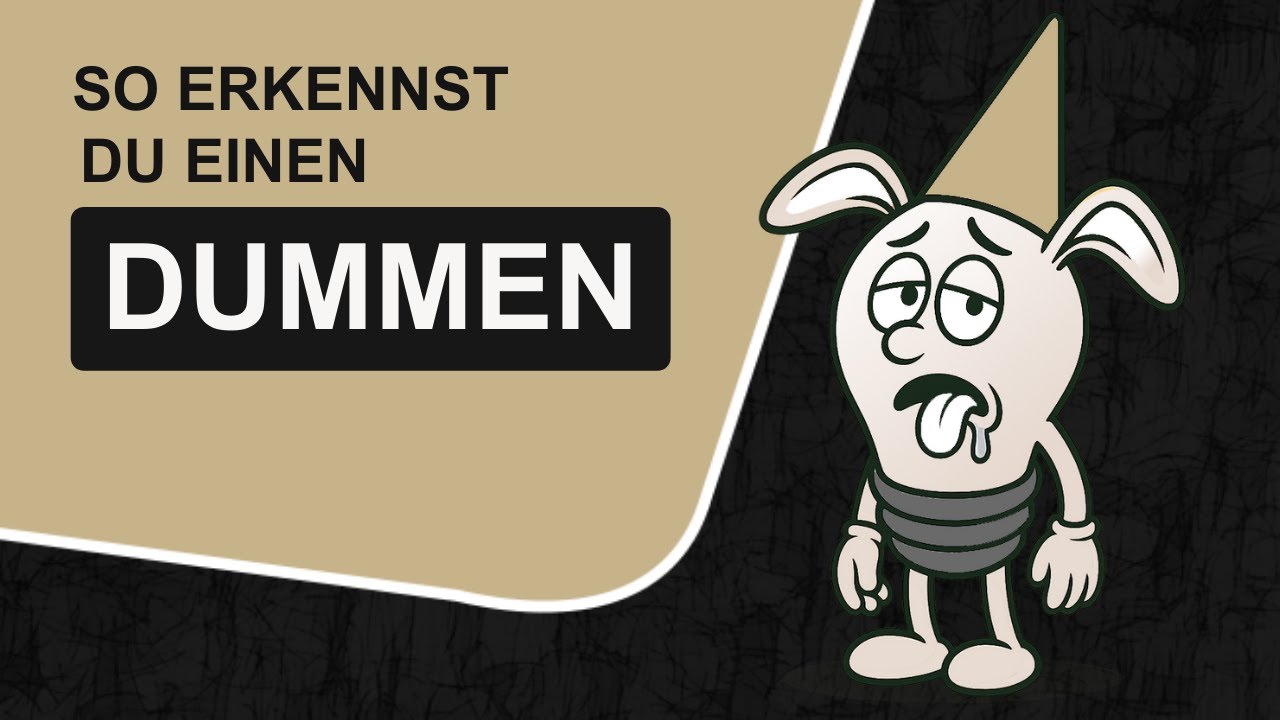 Wie sagt man einem Doofen, dass er doof ist? - YouTube