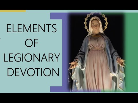 Elements of Legionary Devotion to Mary - YouTube