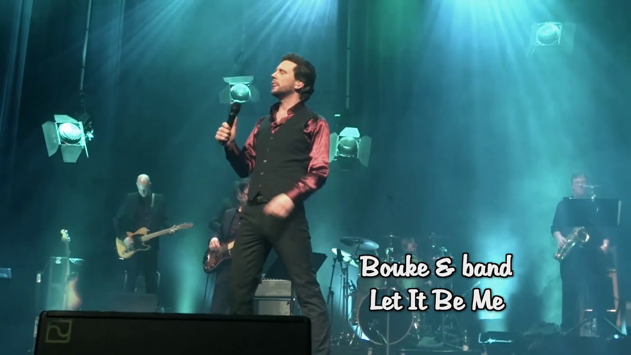 Bouke & band - Let It Be Me - YouTube