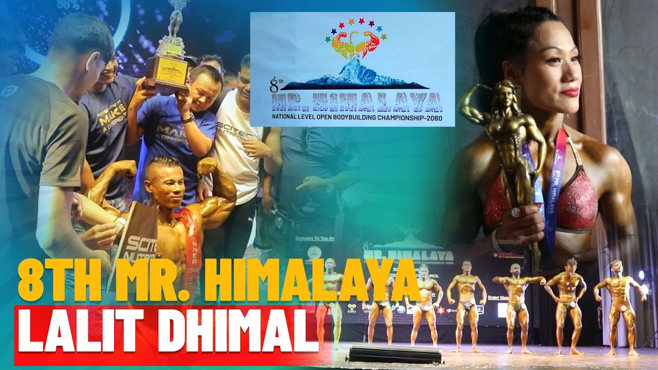 8TH MR. HIMALAYA OVERALL CHAMPION | LALIT DHIMAL | Merofitness | Suresh Deba - YouTube
