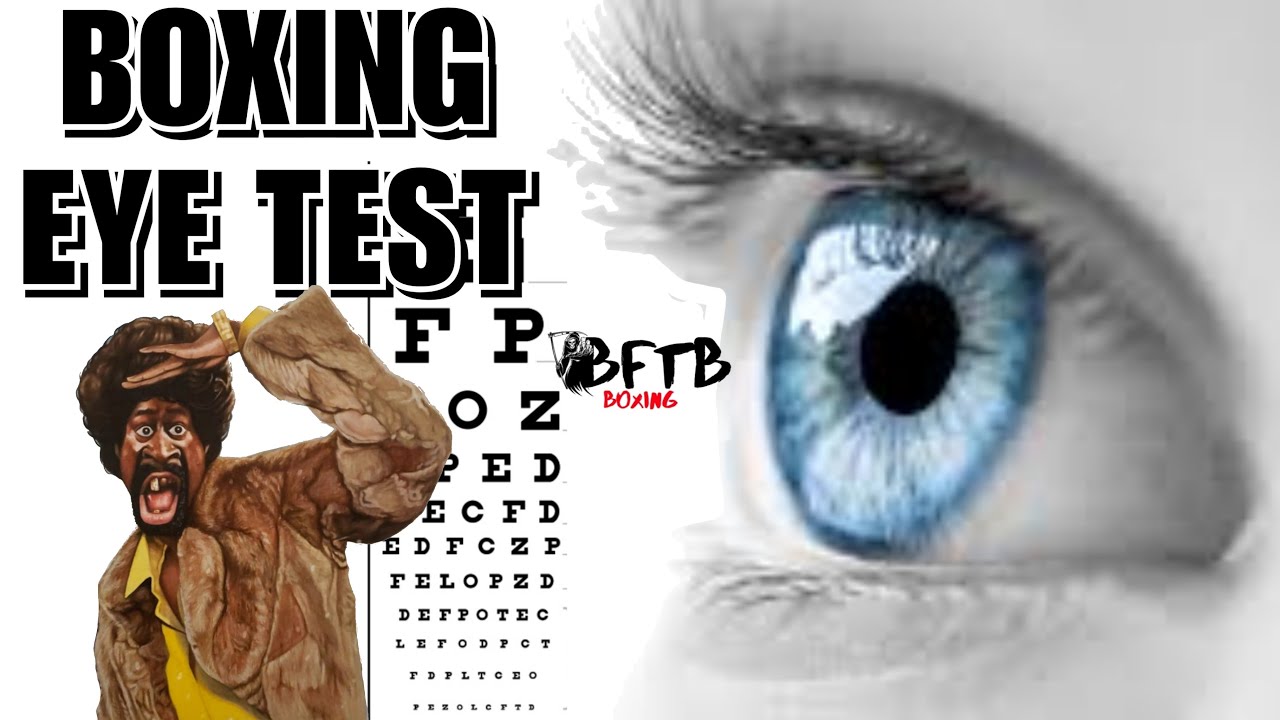**EXPLAIN??** WHAT ARE THE CRITERIA FOR THE BOXING EYE TEST?? - YouTube