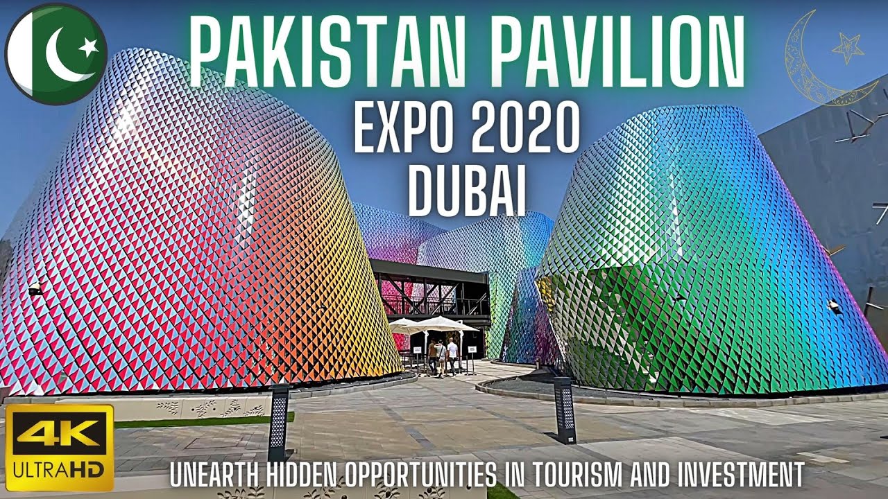 🇵🇰 Pakistan Pavilion - Specular & Colourful Pavilion in Expo 2020 Dubai ...