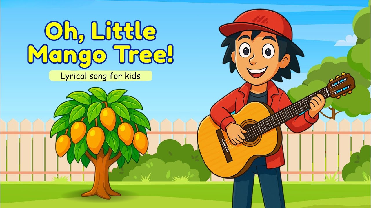 Oh, Little Mango Tree Song for Kids (Lyrical) | Nursery Rhymes & Kids ...