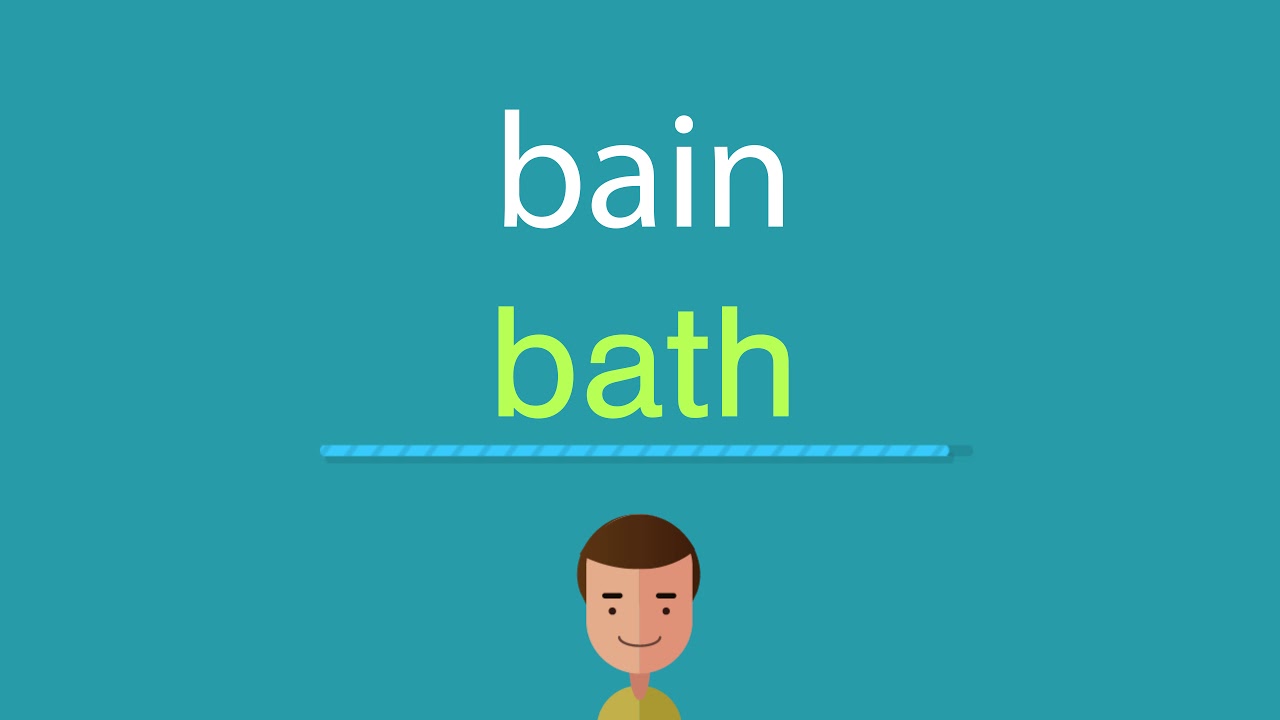 Comment dire bain en anglais - YouTube