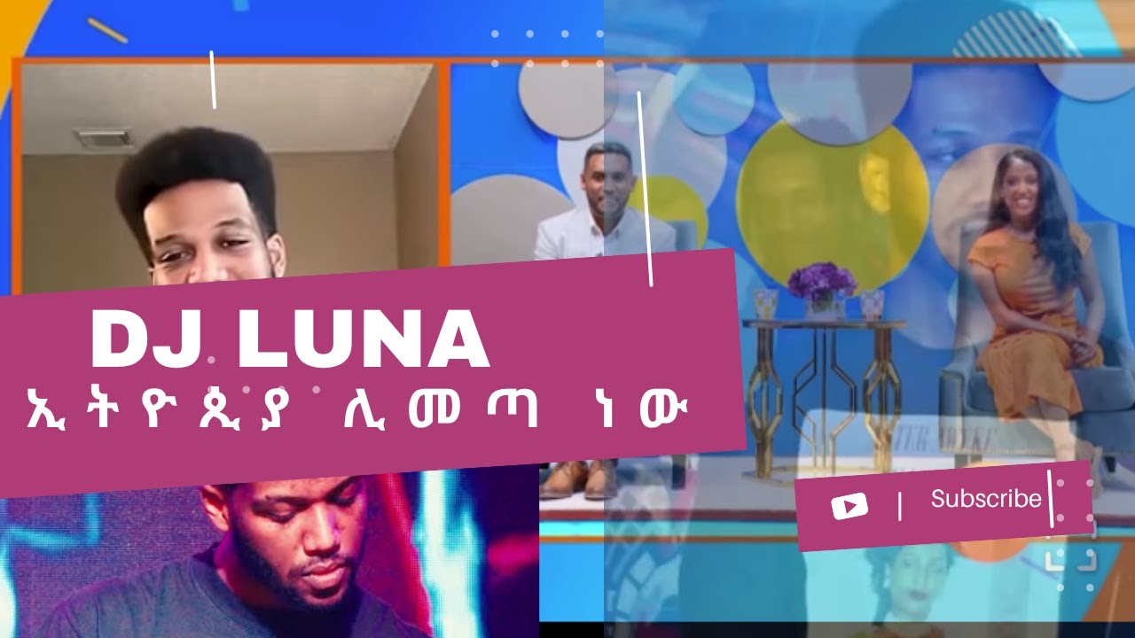 DJ LUNA ኢትዮጵያ ሊመጣ ነው interview #djluna #ebstv #kidamenkeseat #music ...
