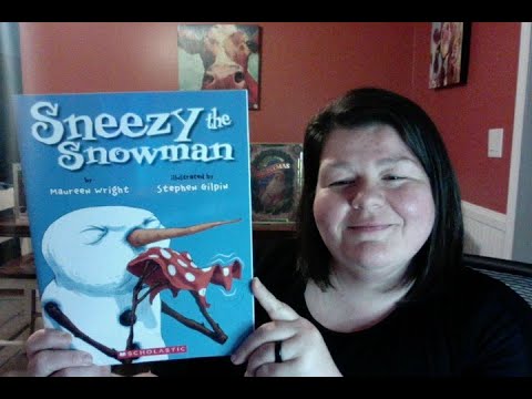 Sneezy the Snowman by Maureen Wright - YouTube