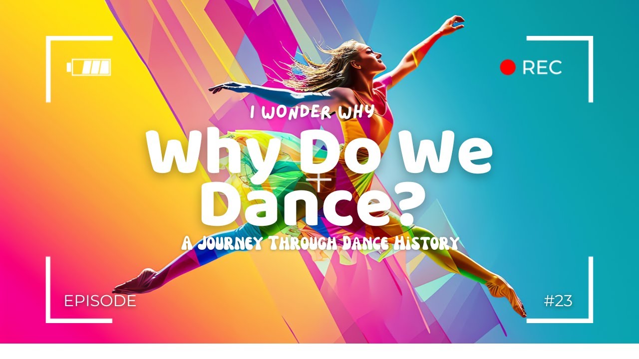 Why Do We Dance? A Journey Through Dance History - YouTube