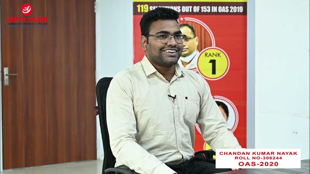 CHANDAN KUMAR NAYAK II Rank 149 II OAS 2020 - 21 Mock Interview-APTI PLUS - YouTube