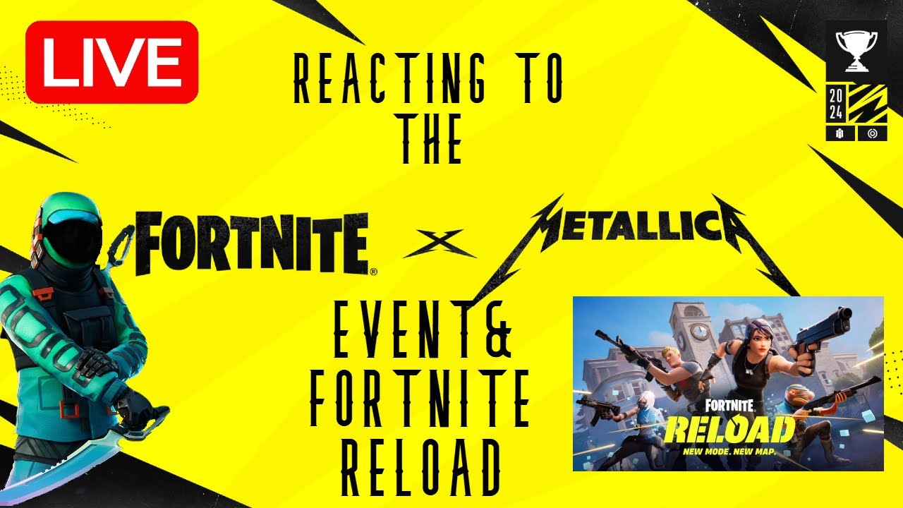 NEW FORTNITE RELOAD AND METALLICA EVENT w/P10trus31 - YouTube