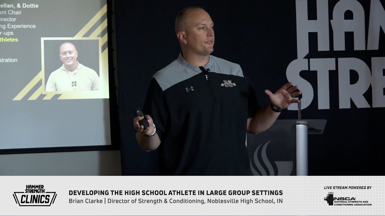 Brian Clarke | Developing the High School Athlete in Large Group ...