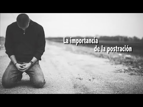 La importancia de la postración - YouTube