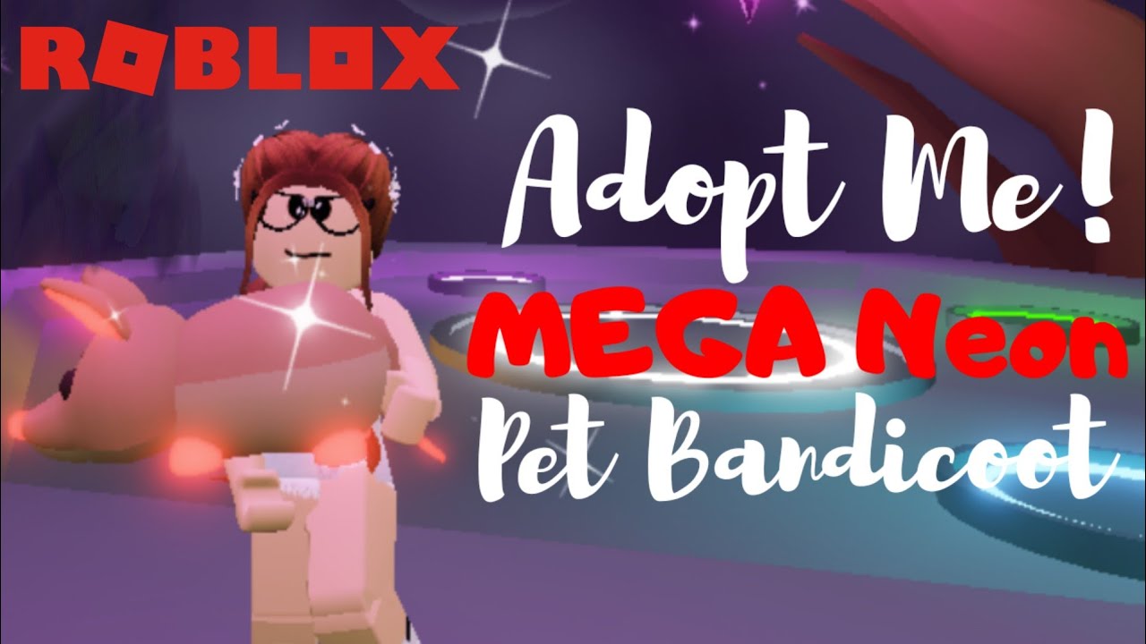 Adopt Me! MEGA Neon Pet Bandicoot! ROBLOX Adopt Me! - YouTube