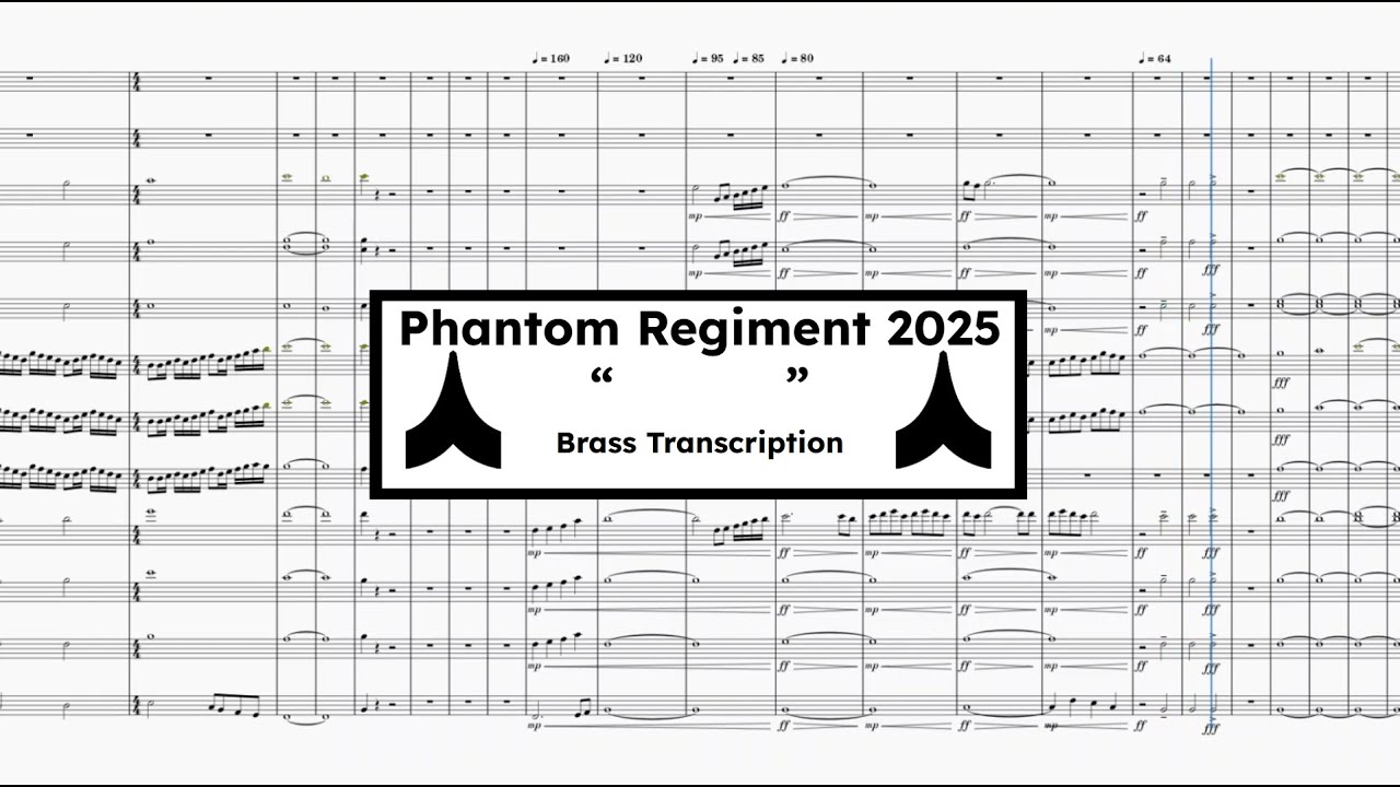 Phantom Regiment 2025 " " (Full Brass Transcription) - YouTube