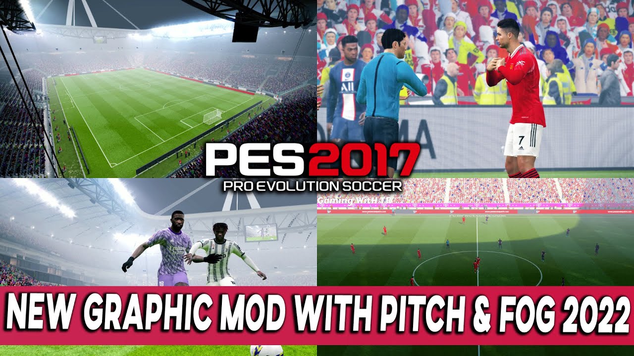PES 2017 NEW GRAPHIC MOD WITH PITCH & FOG - YouTube