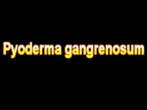 What Is The Definition Of Pyoderma gangrenosum Medical School ...