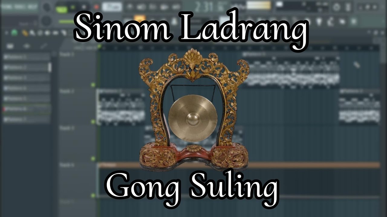 Gong Suling Sinom Ladrang, FL Studio 20 - YouTube