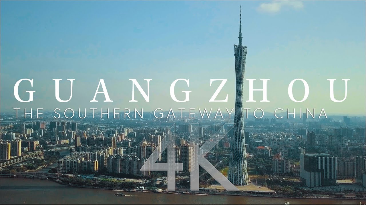 Guangzhou: The Southern Gateway to China 4K Aerial Photography, China ...